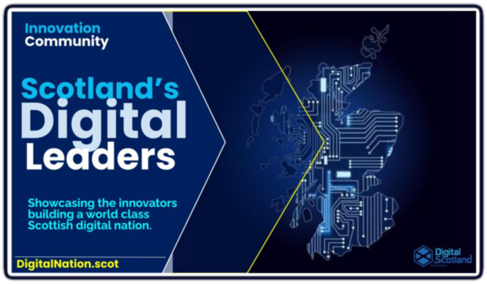 Showcasing Scotland's Digital Leaders - DigitalNation.scot